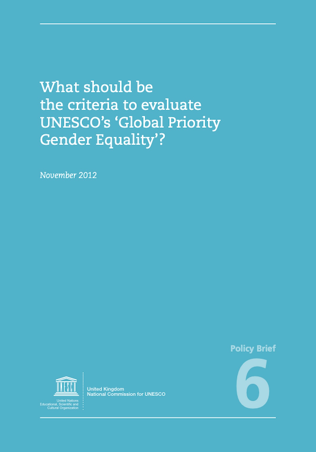 06-Policy-Brief - What should be the criteria to evaluate UNESCOs ...